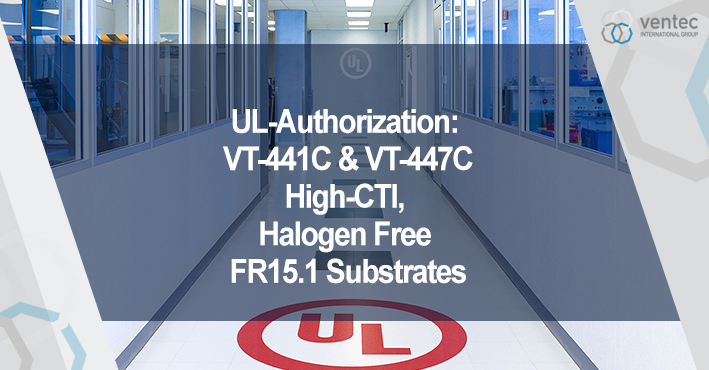 UL-Authorization: High-CTI, Halogen Free FR15.1 Substrates | Ventec ...