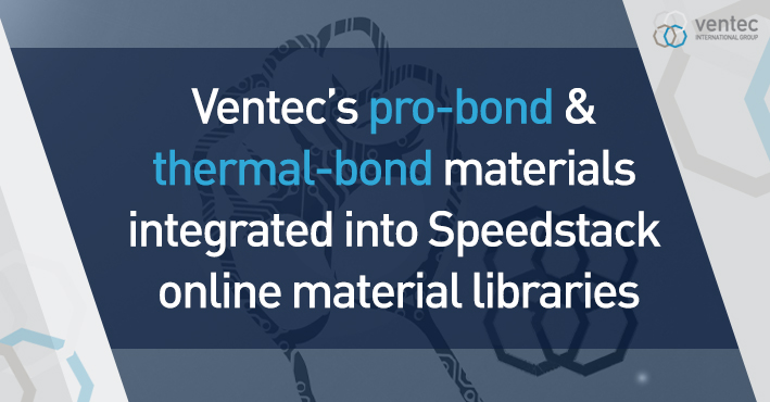 Pro-bond and thermal-bond materials integrated into Speedstack Material ...