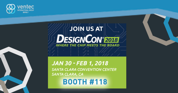 Ventec highlights advanced Ultra-Low Dk PCB Materials at DesignCon 2018 ...