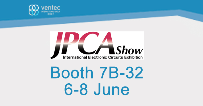 Latest PCB Material Technology Innovations at JPCA, Japan | Ventec ...